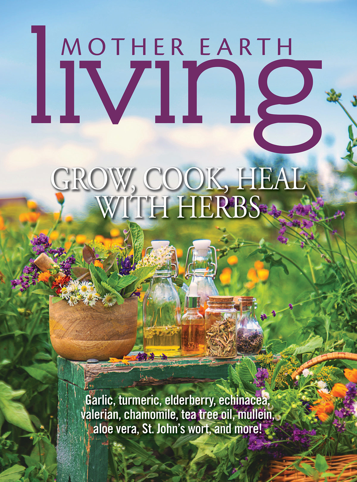 Mother Earth Living — Grow, Cook, & Heal with Herbs – Mother Earth News